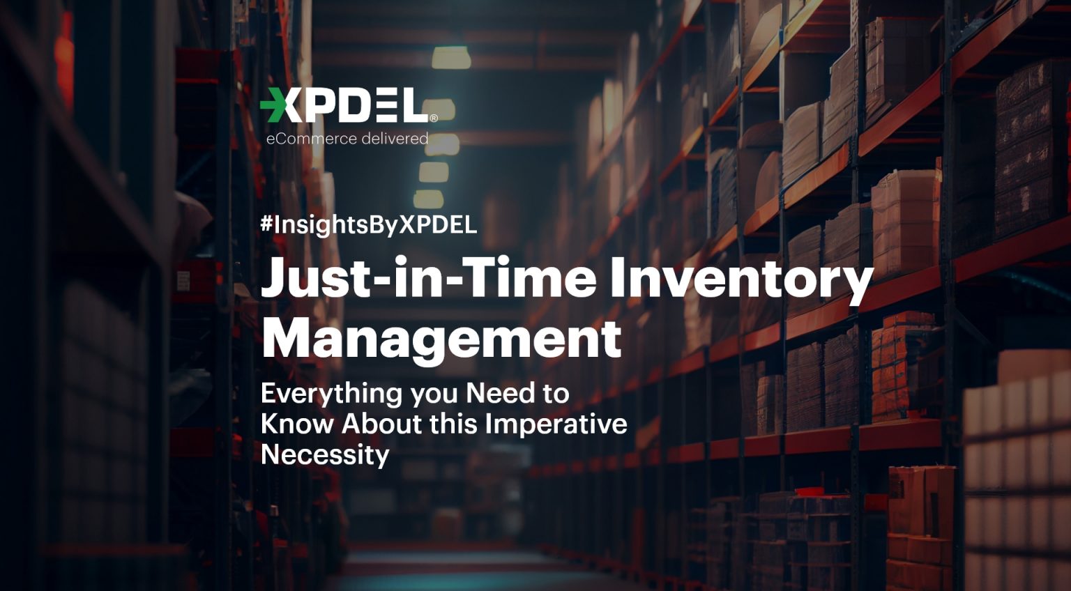 Just-in-Time Inventory Management: Everything You Need to Know About it ...
