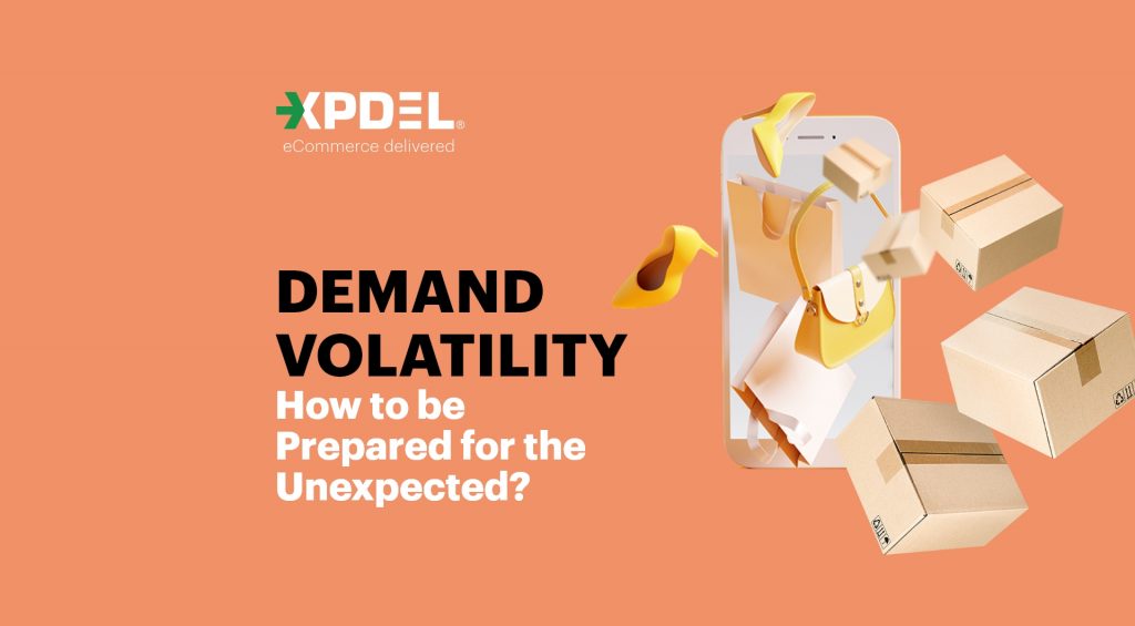 Demand Volatility: How to be Prepared for the Unexpected | XPDEL